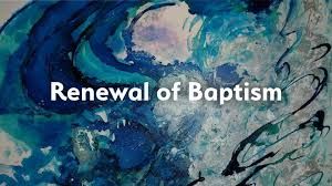 Renewal of Baptism vows on Sunday 12th January 2025 – BELLSHILL ...