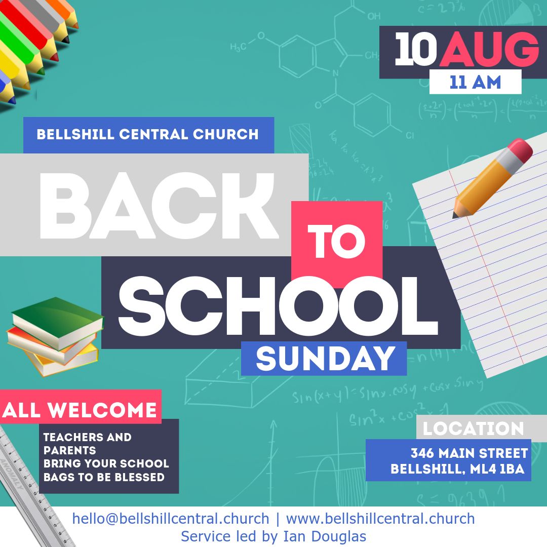 Back to School Sunday at Bellshill Central Parish Church! – BELLSHILL ...
