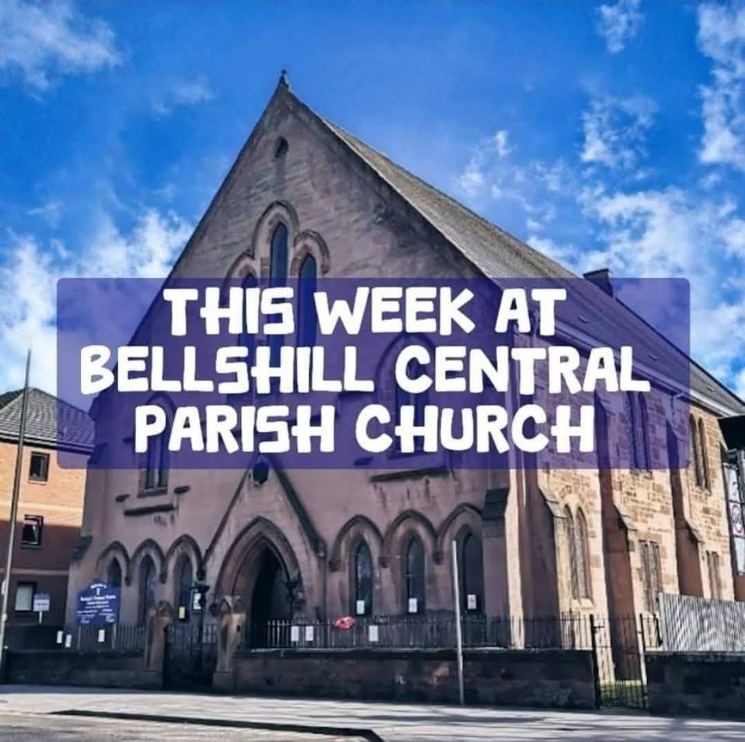 What’s happening at Bellshill: Central Parish Church – BELLSHILL ...